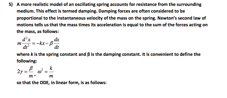 Solved A more realistic model of an oscillating spring | Chegg.com
