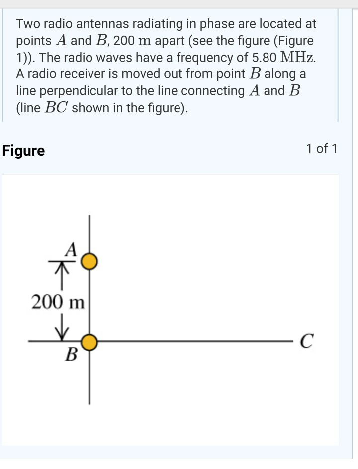 Solved Two radio antennas radiating in phase are located at | Chegg.com