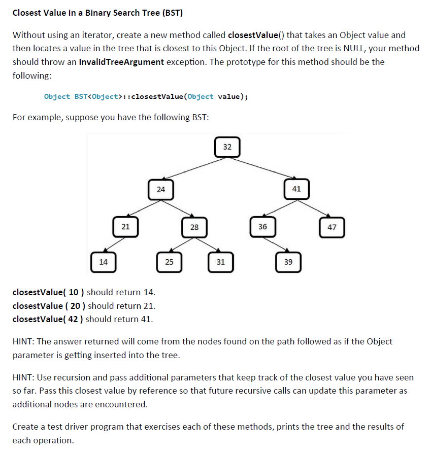 Solved Closest Value in a Binary Search Tree (BST) Without | Chegg.com