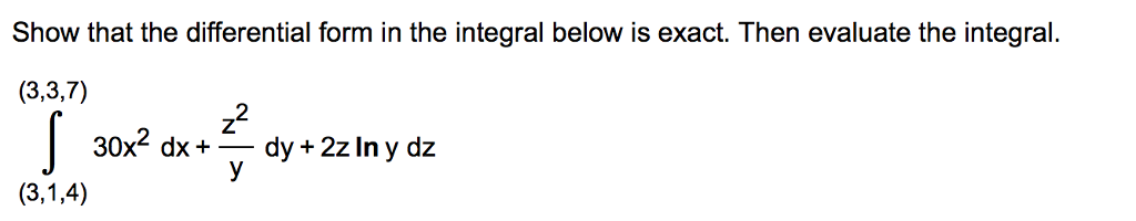 Solved Show that the differential form in the integral below | Chegg.com