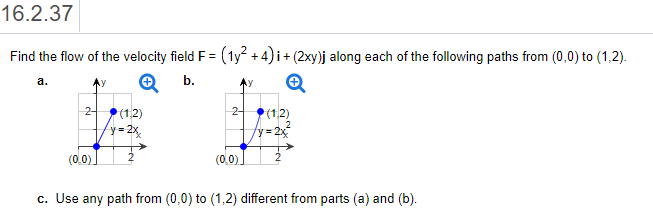 Solved Find the flow of the velocity field F = (1y^2 + 4) i | Chegg.com