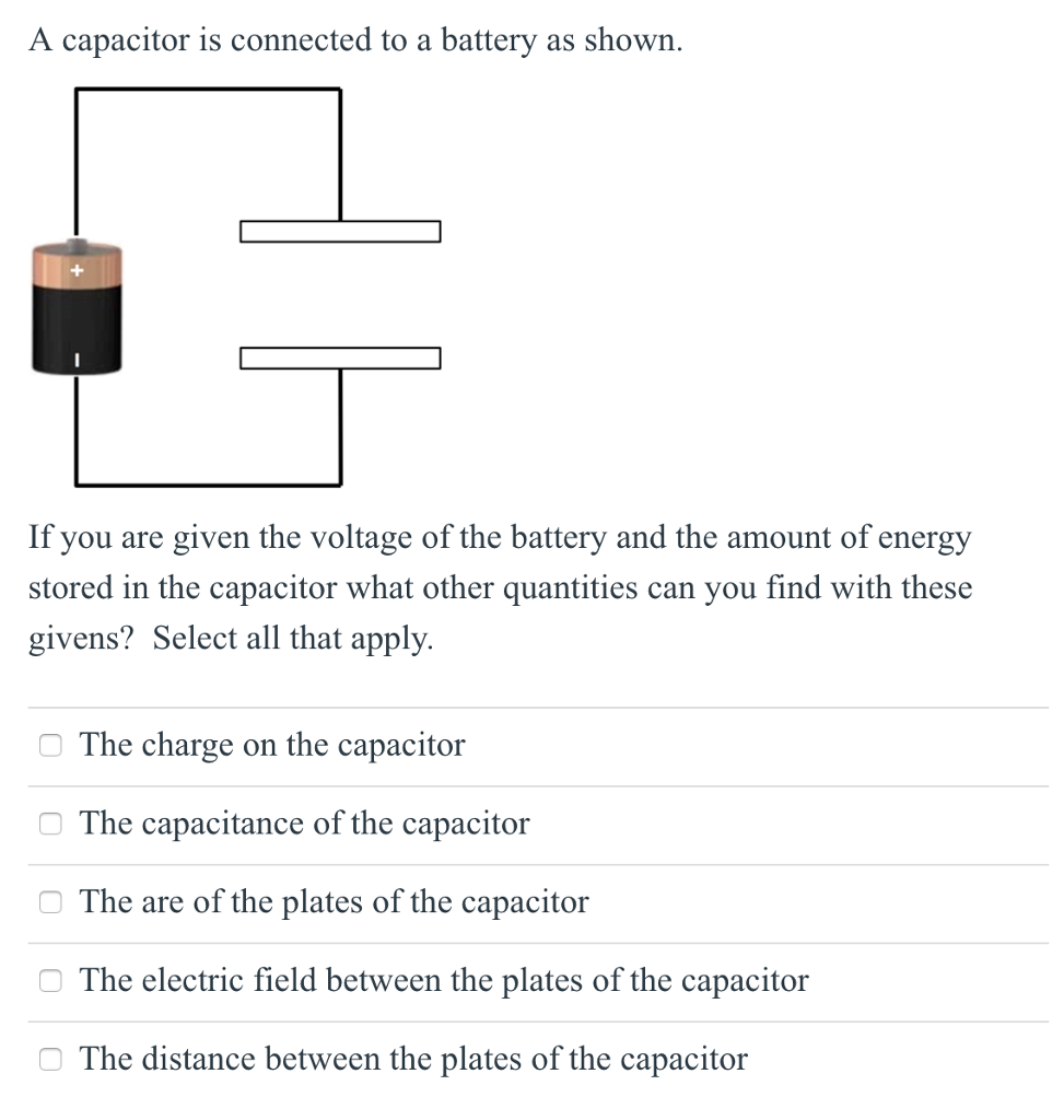 Solved A capacitor is connected to a battery as shown. If | Chegg.com