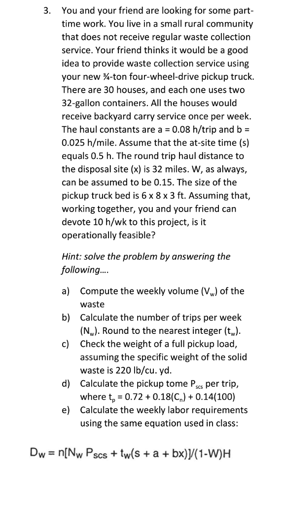 Solved 3. You and your friend are looking for some part time | Chegg.com