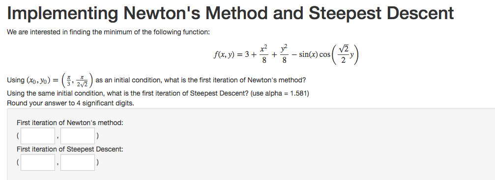 Solved Implementing Newton's Method and Steepest Descent We | Chegg.com