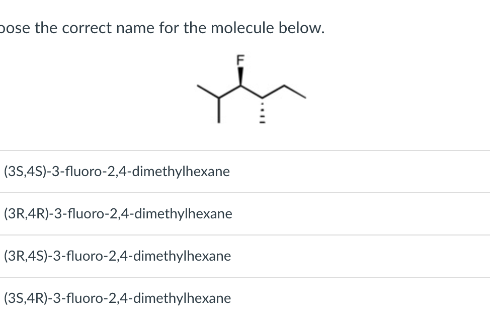 Solved ose the correct name for the molecule below | Chegg.com