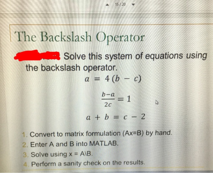 Solved Solve this system of equations using the backslash | Chegg.com