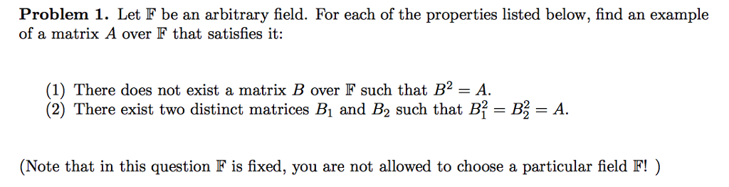 Solved Problem 1. Let F be an arbitrary field. For each of | Chegg.com