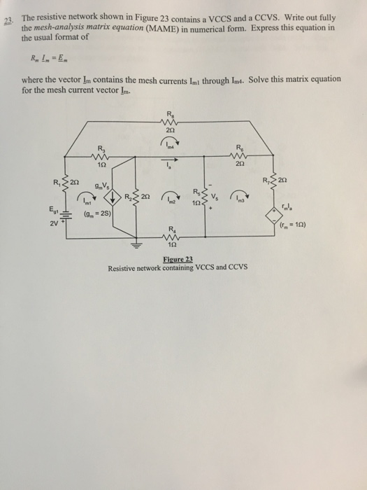 Solved The resistive network shown in Figure 23 contains a | Chegg.com