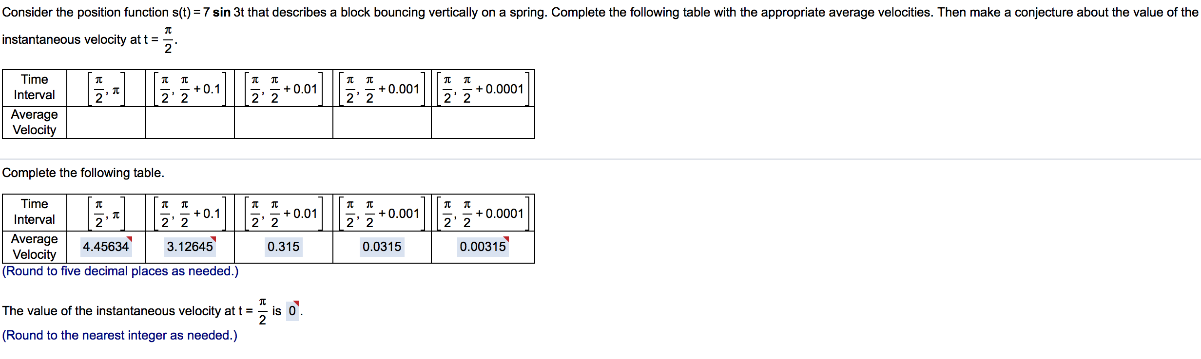 Solved Consider The Position Function S T 7 Sin 3t That