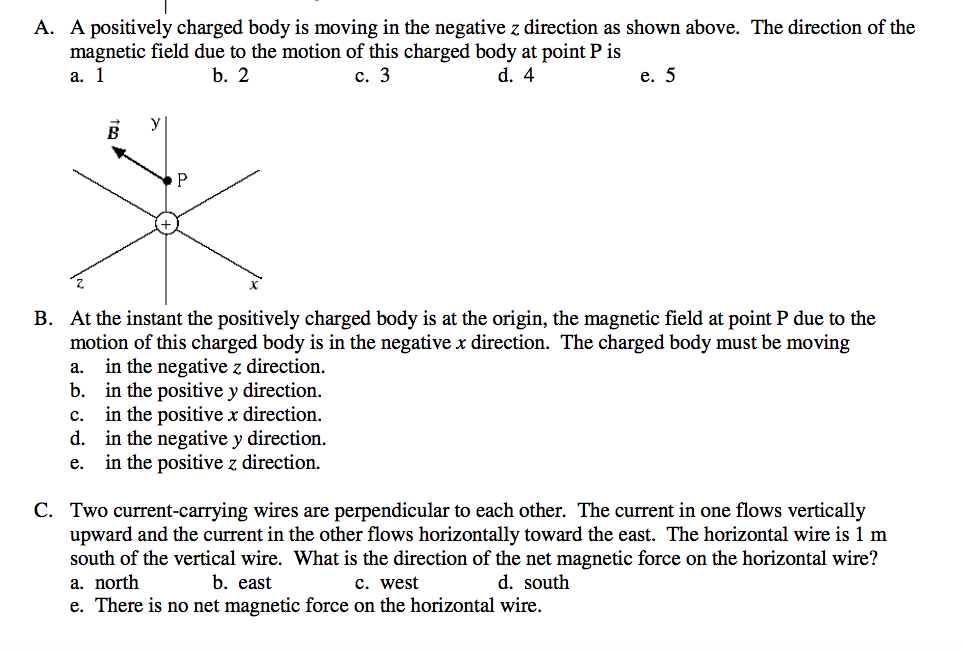 Solved A positively charged body is moving in the negative z | Chegg.com