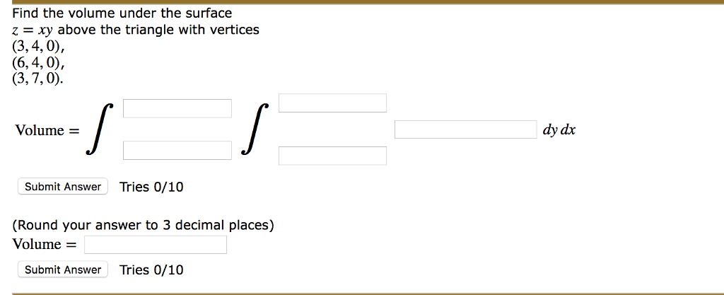 Solved Find the volume under the surface z=xy above the | Chegg.com
