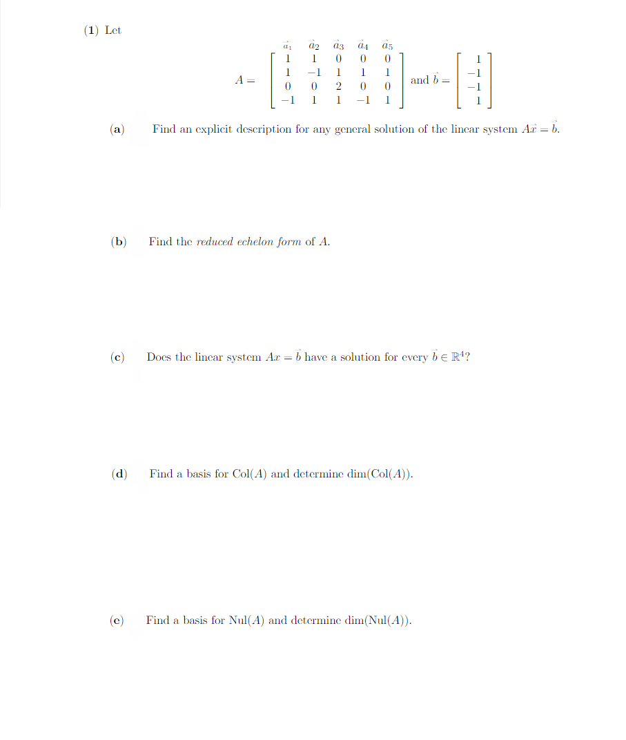 Solved Let A = [1 1 0 -1 1 -1 0 1 0 1 2 1 0 1 0 -1 0 1 0 | Chegg.com