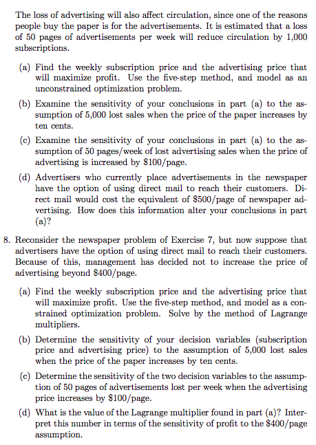 Solved 7. A local daily newspaper has recently been acquired | Chegg.com