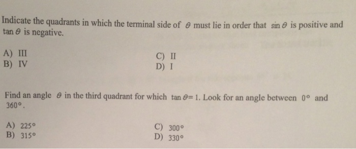 Solved Indicate the quadrants in which the terminal side of | Chegg.com