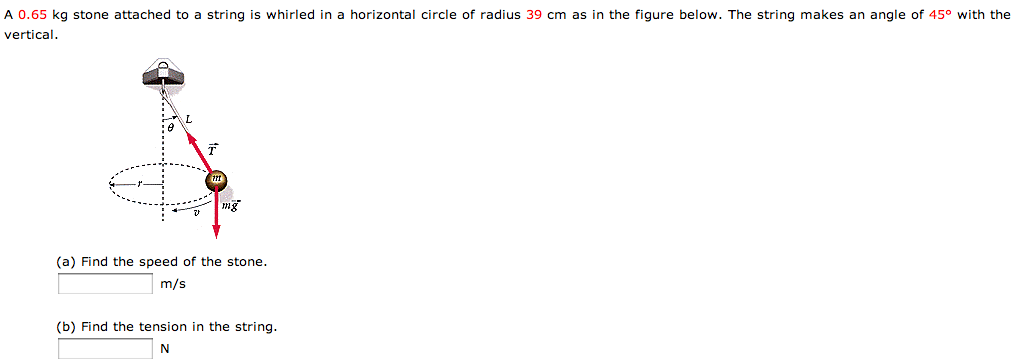 Solved A 0.65 kg stone attached to a string is whirled in a | Chegg.com