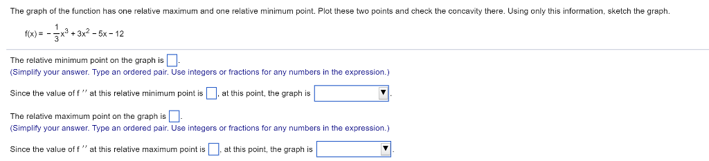Solved The Graph Of The Function Has One Relative Maximum