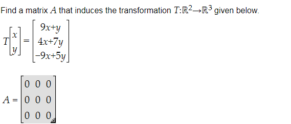 Solved Find a matrix A that induces the transformation T:R2 | Chegg.com