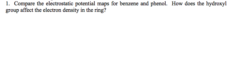 Solved Compare the electrostatic potential maps for benzene | Chegg.com