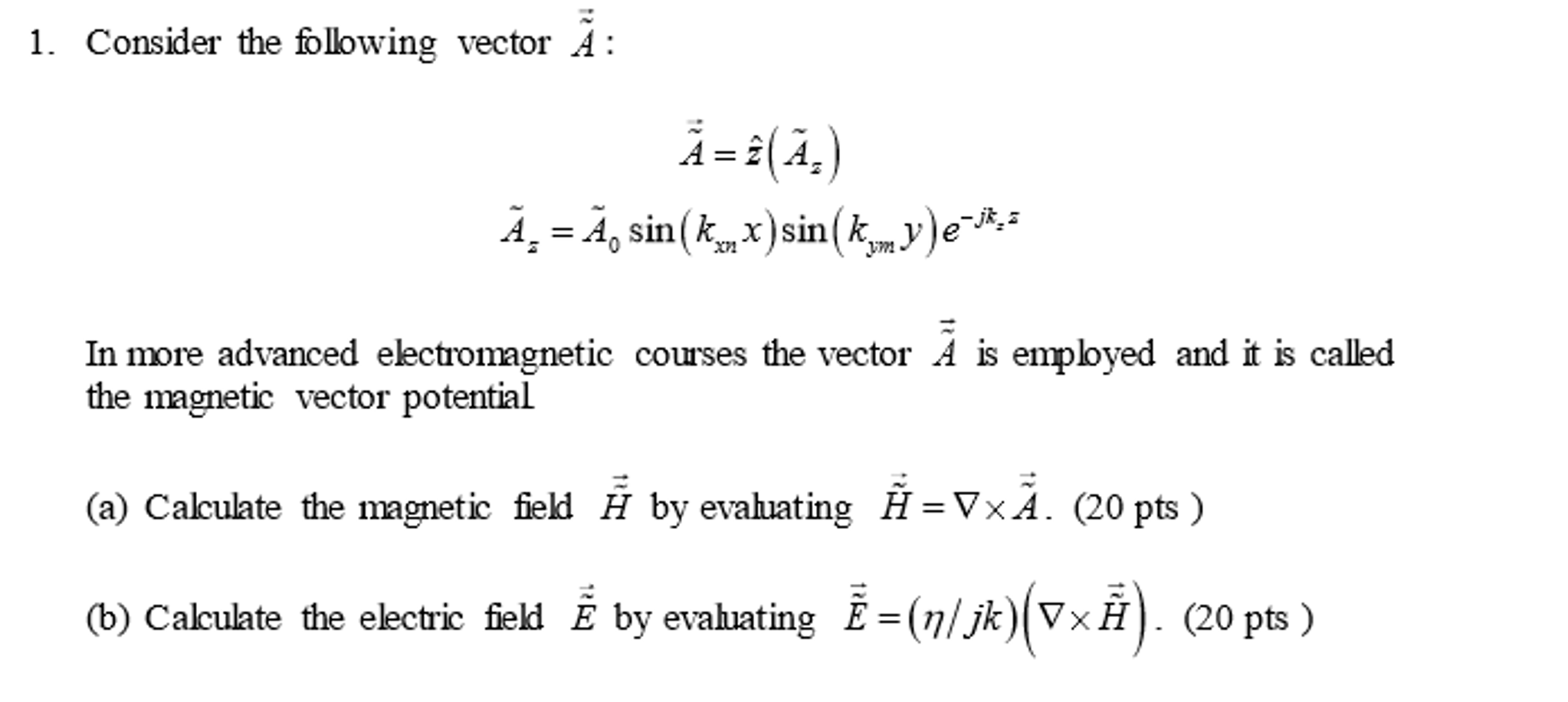 Solved Consider the following vector vector ~ A: vector ~A = | Chegg.com