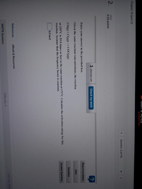 Solved Given the same reactant concentrations, the reaction | Chegg.com