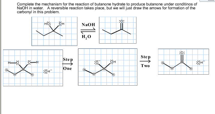 Solved Complete the mechanism for the reaction of butanone | Chegg.com
