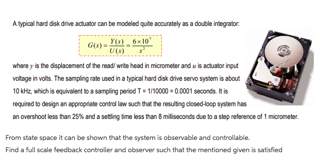 Solved A typical hard disk drive actuator can be modeled | Chegg.com