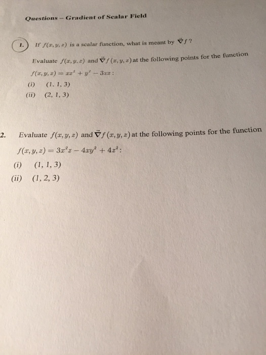 Solved If Fx Y Z Is A Scalar Function What Is Meant By 5147
