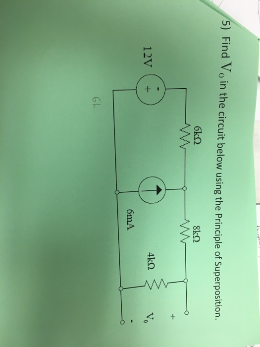 Solved Find V_0 in the circuit below using the Principle of | Chegg.com