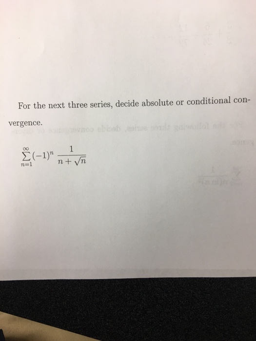 Solved For the next three series, decide absolute or | Chegg.com