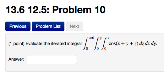 Solved Evaluate the iterated integral integral^pi/6_0 | Chegg.com