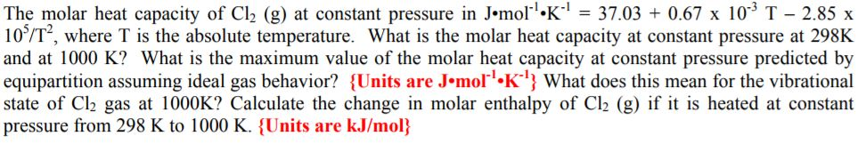 The molar heat capacity of Cl2 (g) at constant | Chegg.com