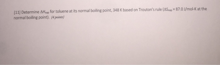 Solved Determine delta H_vap for toluene at its normal | Chegg.com
