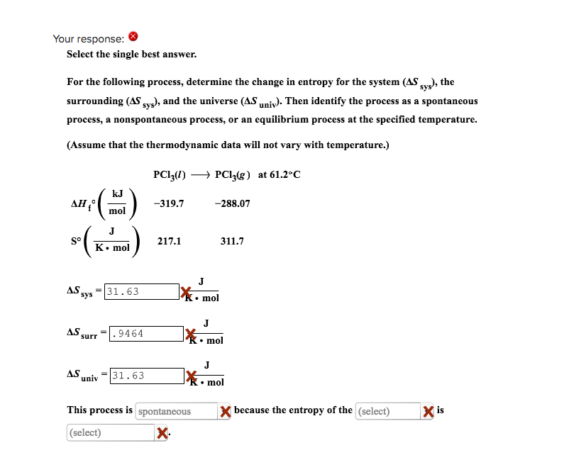 Solved For the following process, determine the change in | Chegg.com