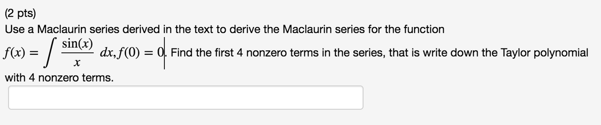 Solved Use a Maclaurin series derived in the text to derive | Chegg.com Solved Use a Maclaurin series derived in the text to derive | Chegg.com