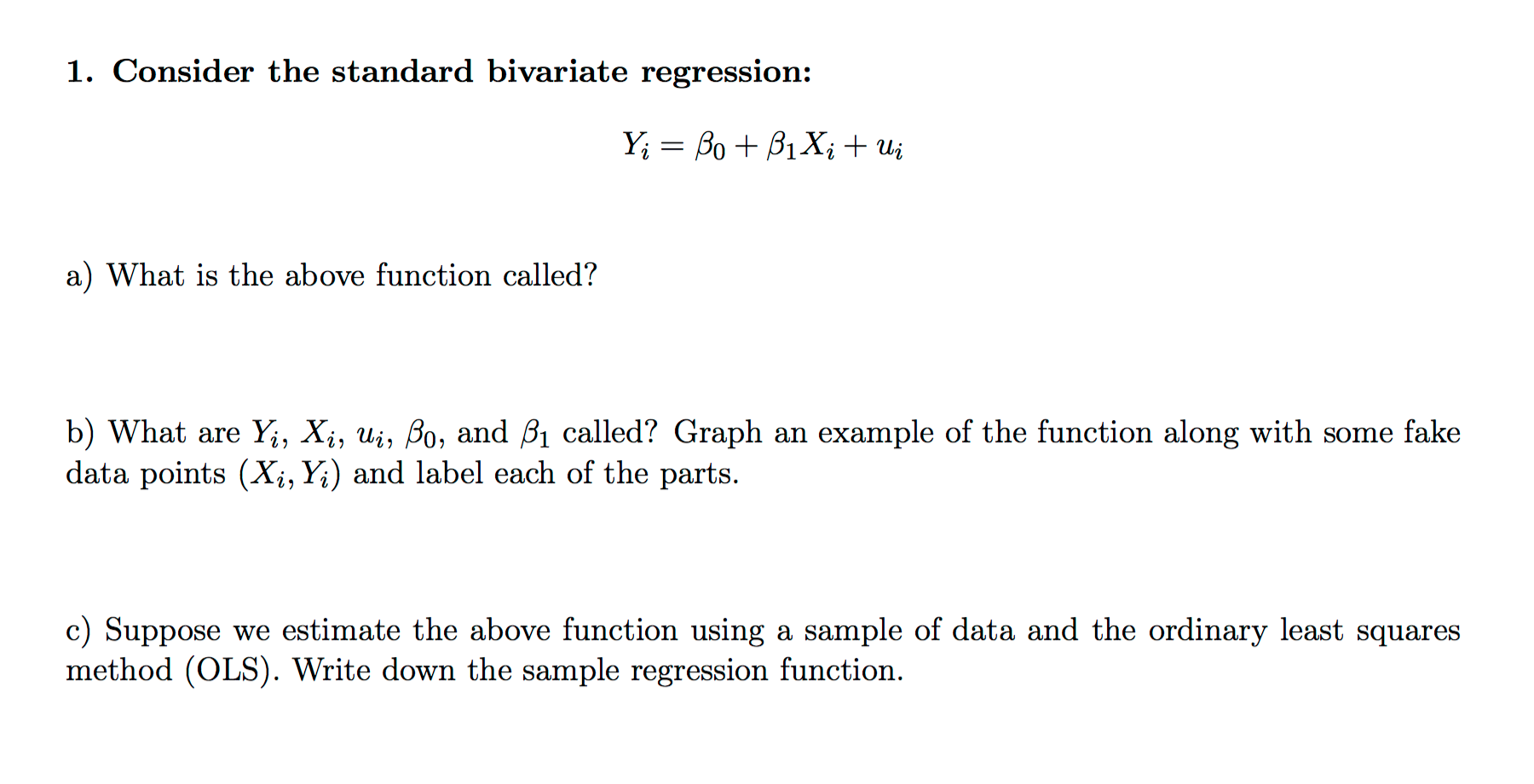 Solved Consider the standard bivariate regression: Y_i = | Chegg.com