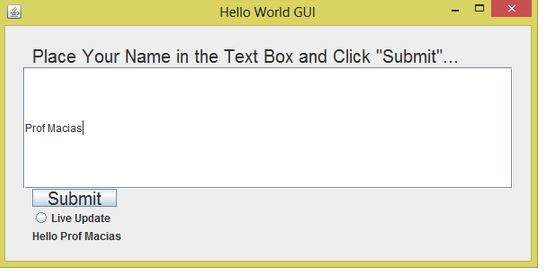 create a Java Hello World GUI where you create a text | Chegg.com