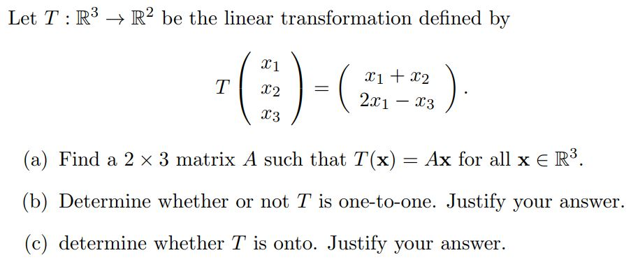 Solved Let T: R^3 rightarrow R^2 be the linear | Chegg.com