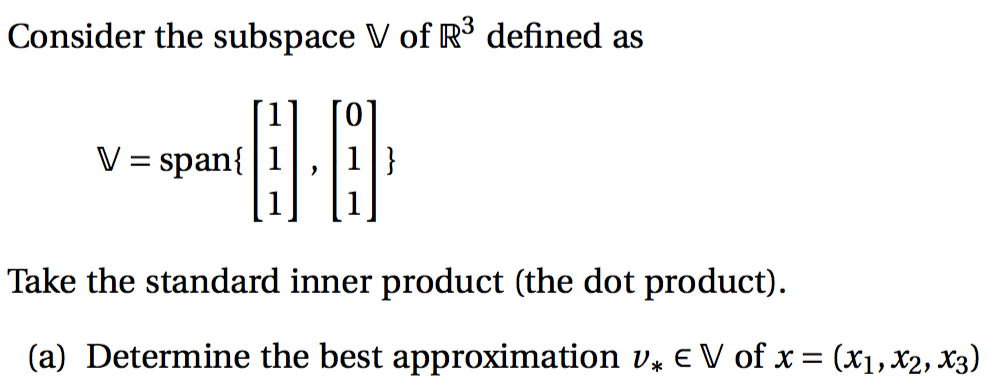 Solved Consider the subspace V of R3 defined as V = span{[1 | Chegg.com