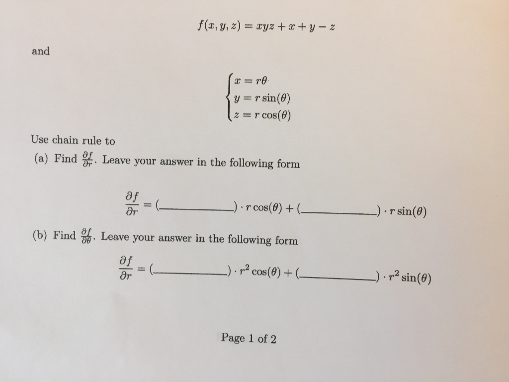 Solved f(x, y, z) = xyz + x + y - z and {x = r theta y = r | Chegg.com