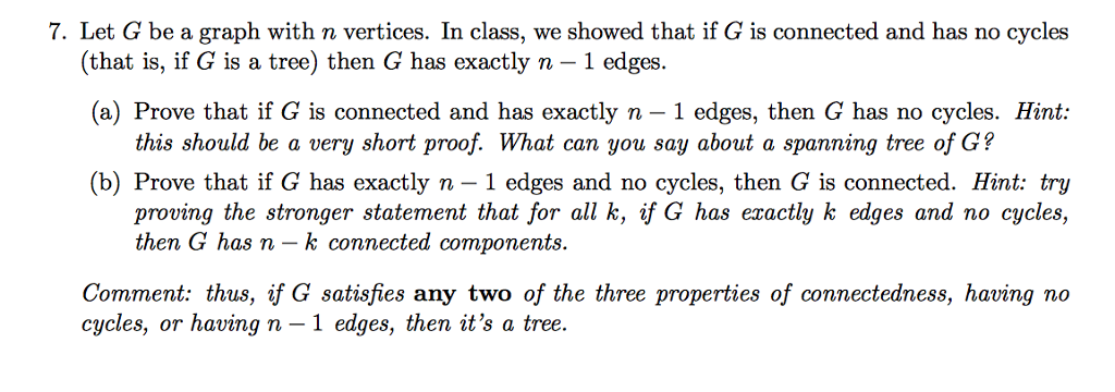 Solved 7. Let G be a graph with n vertices. In class, we | Chegg.com