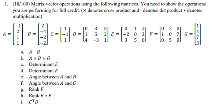 Solved 1. (18/100) Matrix vector operations using the | Chegg.com