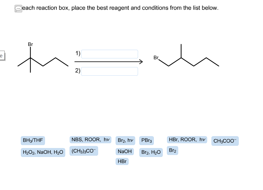 Solved each reaction box, place the best reagent and | Chegg.com