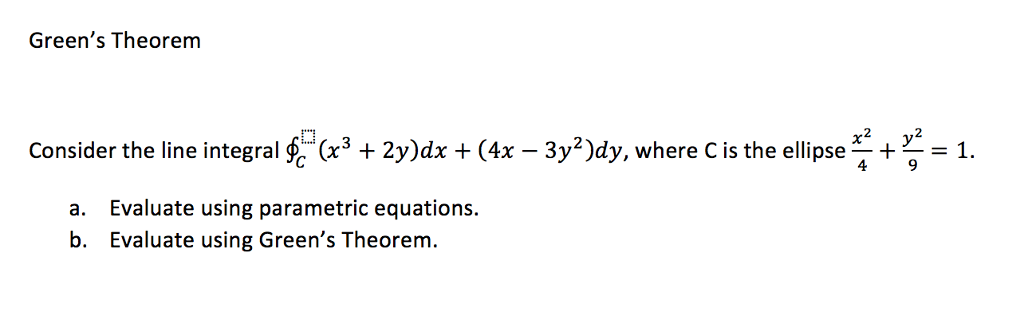Solved Green's Theorem Consider the line integral $+2y)dx + | Chegg.com