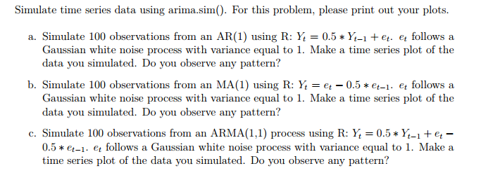 Simulate time series data using arima.sim For this | Chegg.com