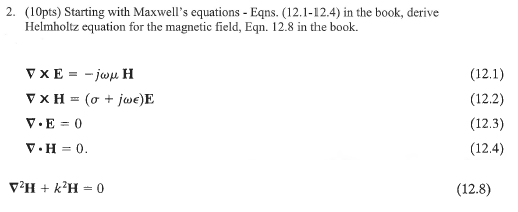 Solved 2. (10pts) Starting with Maxwell's equations Eqns. | Chegg.com
