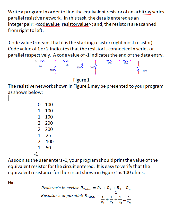 Solved Write a program in order to find the equivalent | Chegg.com