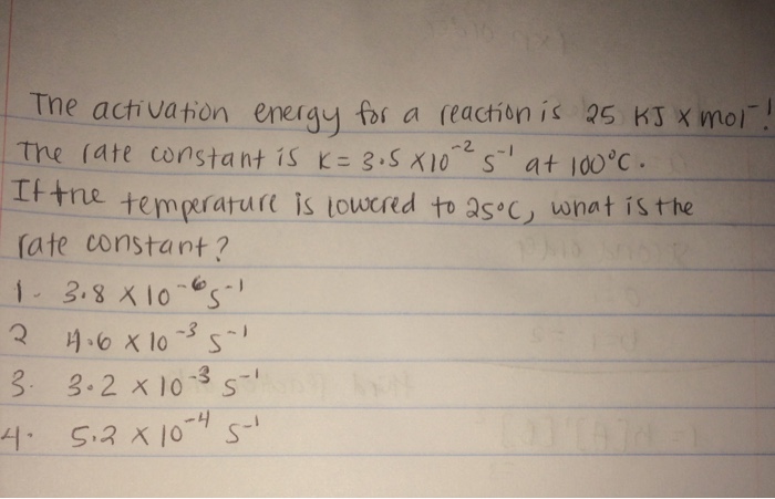 Solved The activation energy for a reaction is 25 kJ Times | Chegg.com