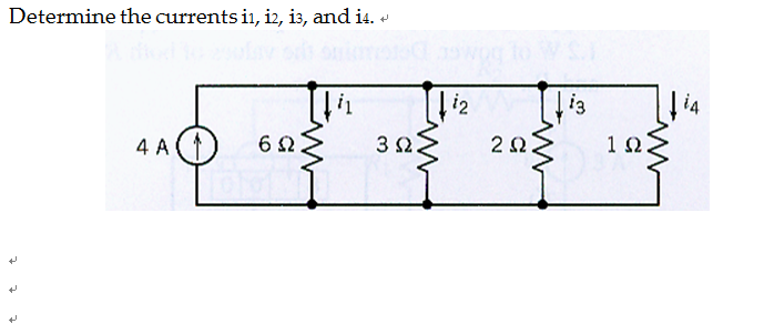 Solved Determine the currents i1,i2,i3, and i4. | Chegg.com