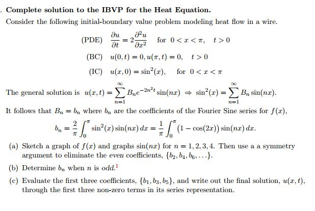 Complete solution to the IBVP for the Heat Equation. | Chegg.com