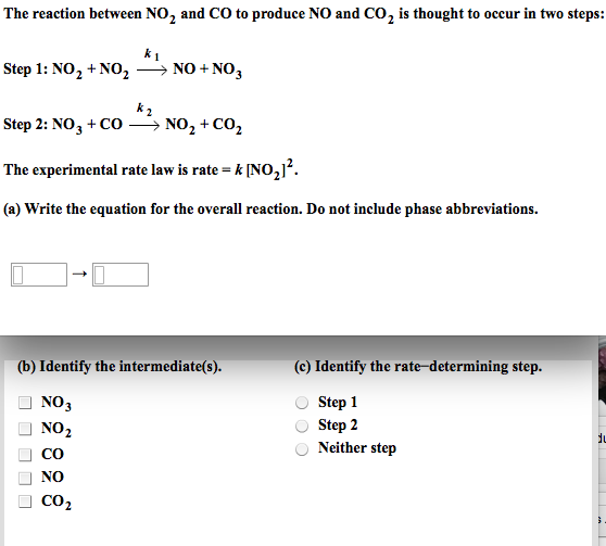Solved The reaction between NO2 and CO to produce NO and CO2 | Chegg.com